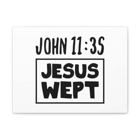 Express Your Love Gifts | Art | Scripture Sign Jesus Wept John 135 ...